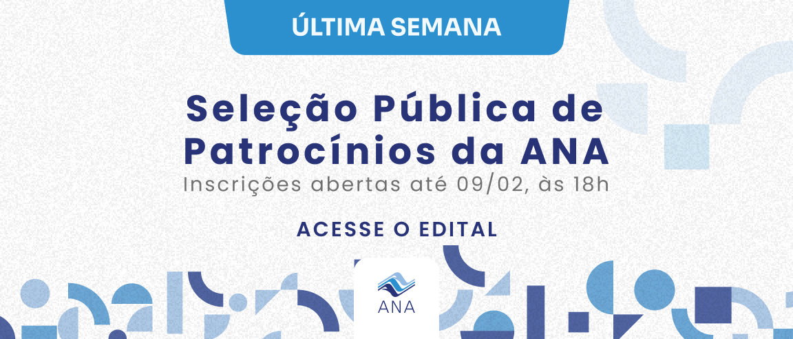 banner-site-edital-de-patrocinios.jpg — Agência Nacional de Águas e ...