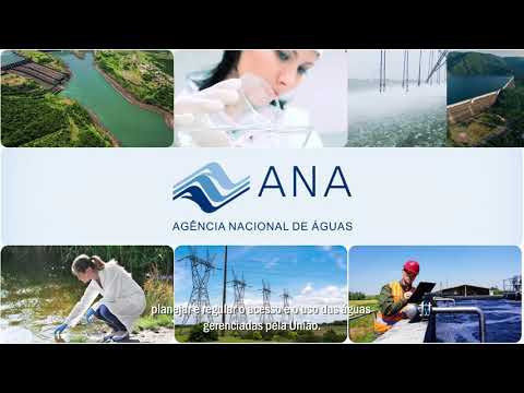 Vídeo Institucional da ANA — Agência Nacional de Águas e Saneamento ...