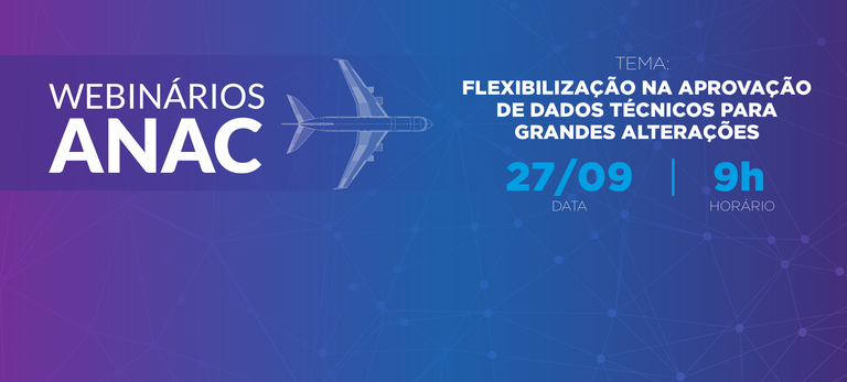 ANAC promove webinário sobre flexibilização na aprovação de dados ...