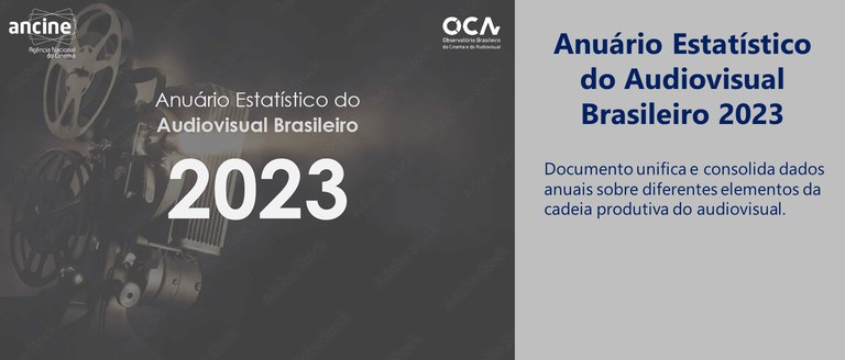 Banner Anuário 2023.jpg — Agência Nacional do Cinema - ANCINE