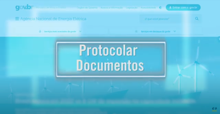Protocolo Digital da ANEEL: Protocolar Documentos #TUTORIAL — Agência Nacional de Energia Elétrica