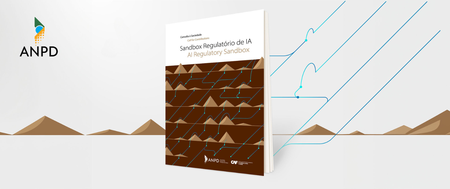 ANPD's Call for Contributions to the regulatory sandbox for artificial ...