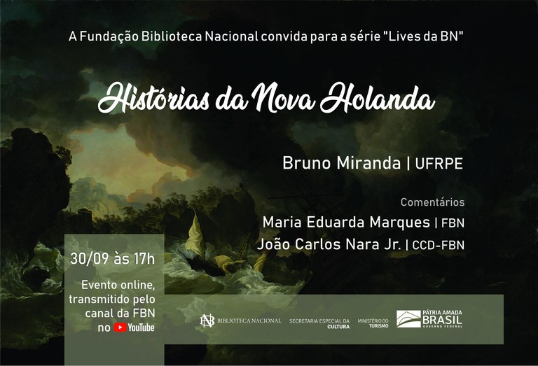 Lives da BN | Histórias da Nova Holanda — Fundação Biblioteca Nacional