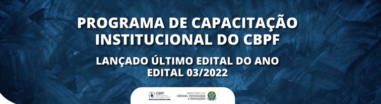 PCI/CBPF lança novo edital — Centro Brasileiro de Pesquisas Físicas - CBPF
