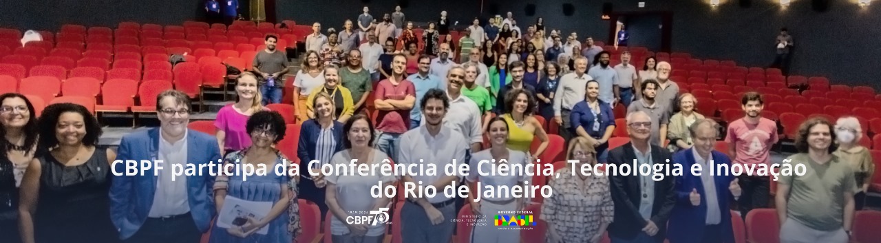 CBPF — Centro Brasileiro de Pesquisas Físicas - CBPF