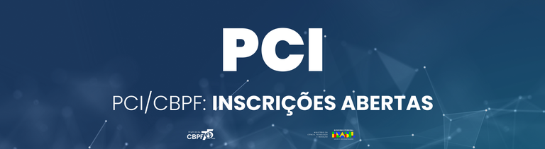 PCI/CBPF: Inscrições abertas — Centro Brasileiro de Pesquisas Físicas ...