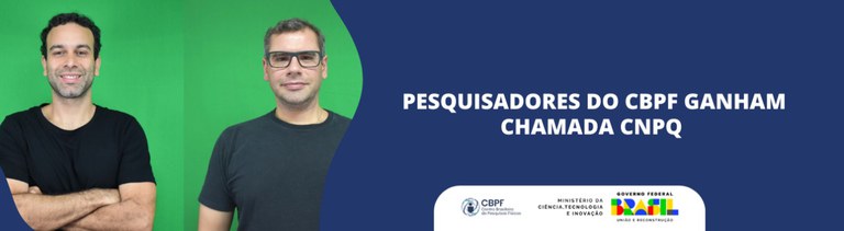 Pesquisadores do CBPF ganham chamada CNPq — Centro Brasileiro de ...