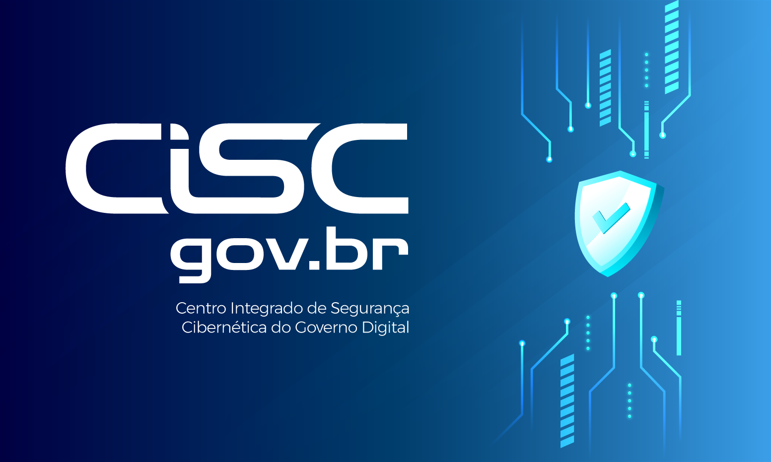 CISC Gov.br — Centro Integrado de Segurança Cibernética do Governo Digital