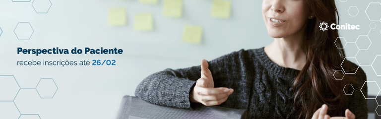 Perspectiva do Paciente recebe inscrições — Comissão Nacional de ...