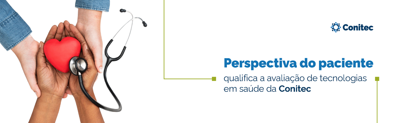 Perspectiva do paciente qualifica a avaliação de tecnologias em saúde ...