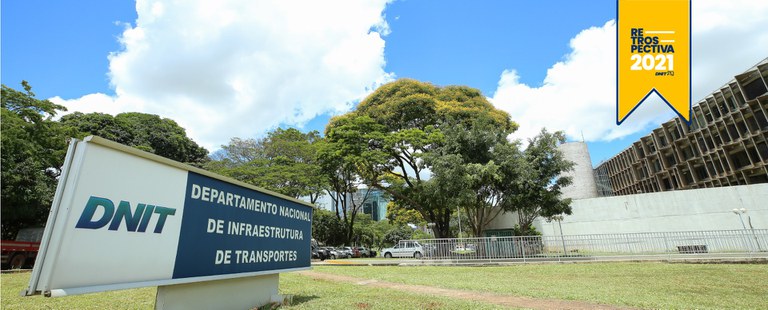 DNIT fecha 2021 com importantes conquistas em prol de rodovias, portos ...