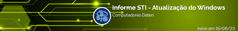 Informe STI - Atualização do sistema operacional dos computadores Daten ...