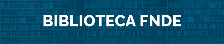 biblioteca_fnde.jpg — Fundo Nacional de Desenvolvimento da Educação