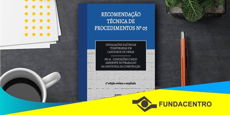 Segunda edição da RTP nº 05 está disponível para leitura — FUNDACENTRO