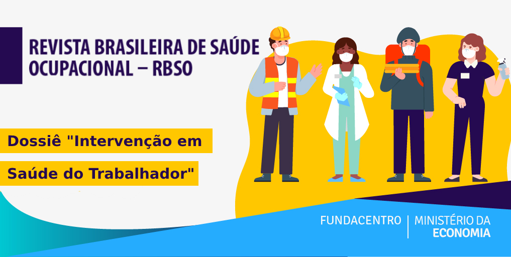 RBSO finaliza Dossiê Intervenção em Saúde do Trabalhador — FUNDACENTRO