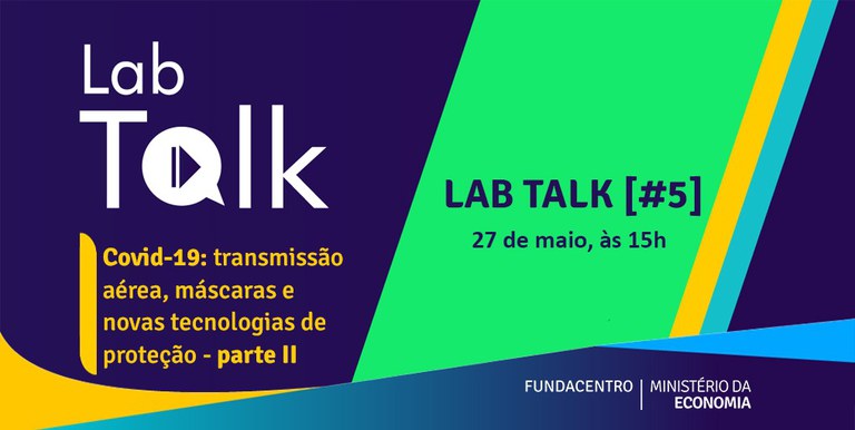 Lab Talk faz novo debate sobre transmissão aérea da Covid-19, máscaras ...