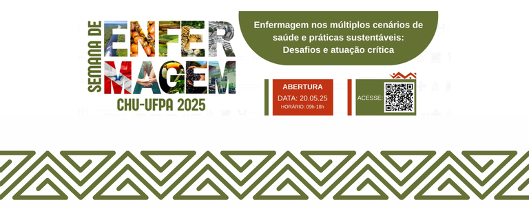 CHU-UFPA promove a Semana da Enfermagem 2025 — HU Brasil