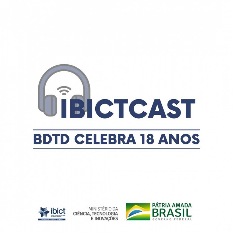 Primeiro IBICTCAST celebra os 18 anos da BDTD .jpeg — Instituto ...