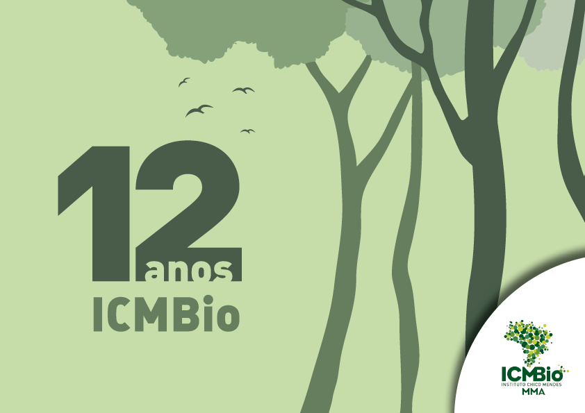 ICMBio completa 12 anos nesta quarta (28) — Instituto Chico Mendes de ...