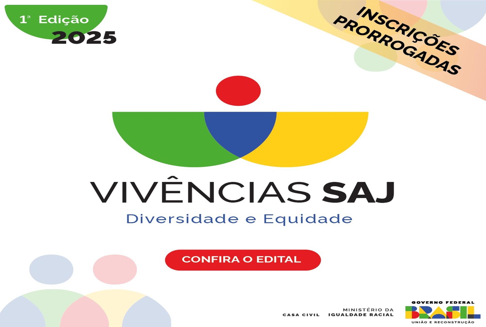 Inscrições do edital "Vivências SAJ: Equidade e Diversidade no Jurídico ...