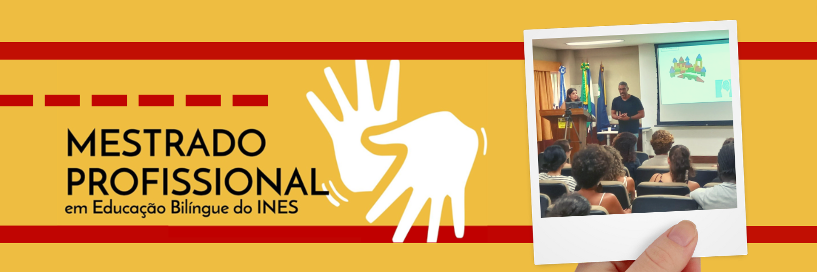 banners — Instituto Nacional de Educação de Surdos - INES