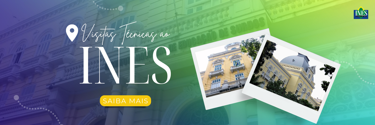 banners — Instituto Nacional de Educação de Surdos - INES