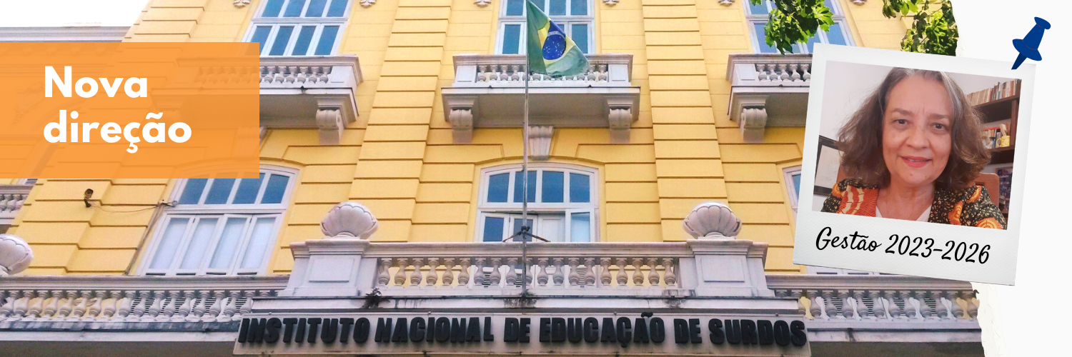 banner_novadirecao.png — Instituto Nacional de Educação de Surdos - INES