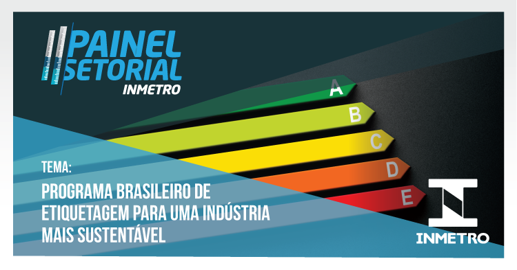 Painel Setorial sobre Programa Brasileiro de Etiquetagem para uma ...