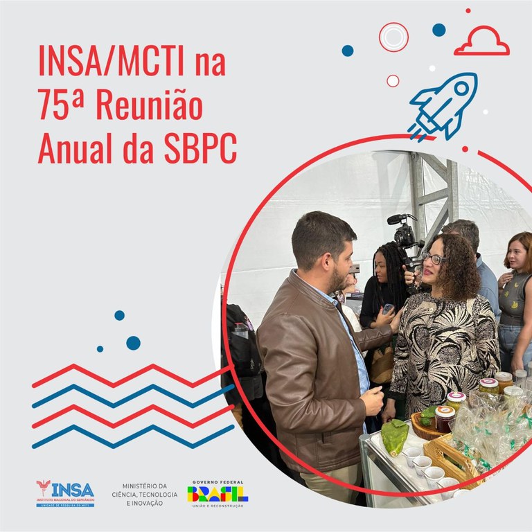 INSA/MCTI na 75ª Reunião Anual da SBPC — Instituto Nacional do Semiárido - INSA