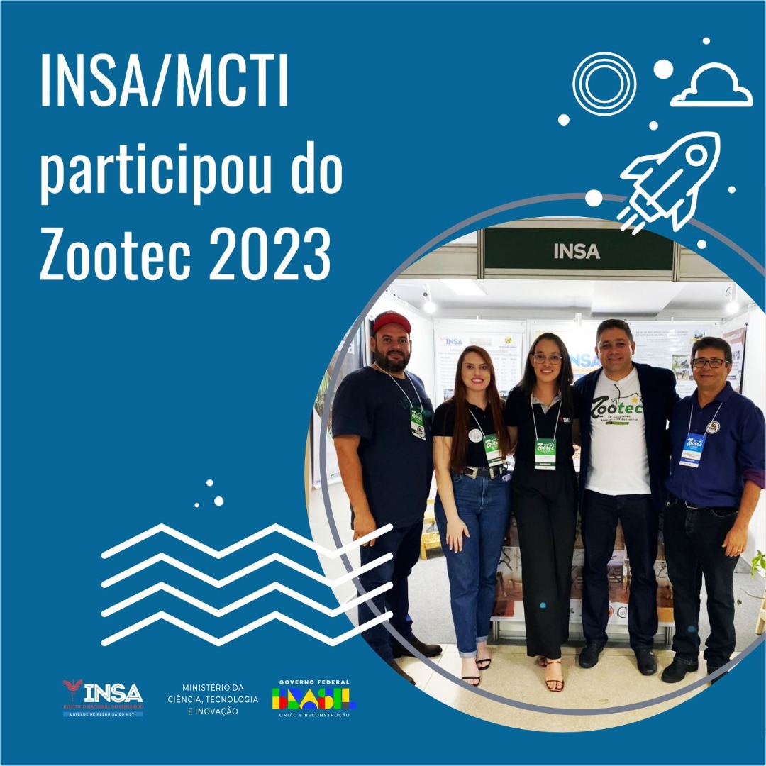 INSA/MCTI participou do Zootec 2023 — Instituto Nacional do Semiárido ...