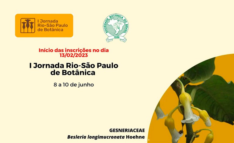 I Rio-São Paulo Botanical Meeting will be held at the Rio de Janeiro ...