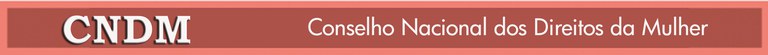 CNDM — Ministério dos Direitos Humanos e da Cidadania