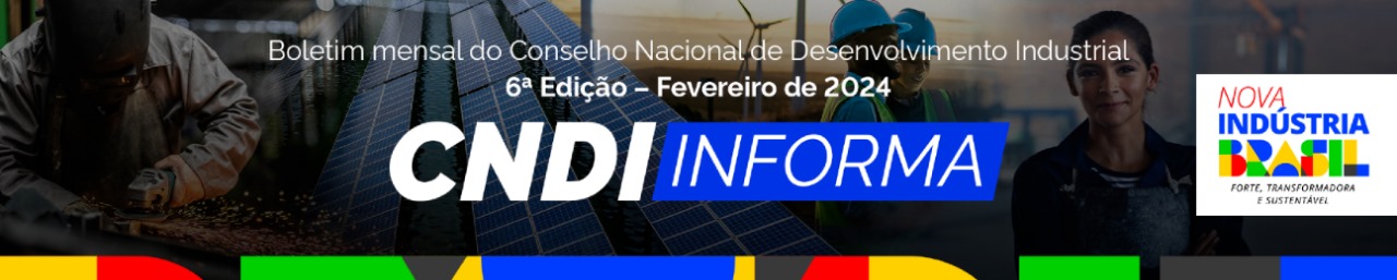 Conselho Nacional de Desenvolvimento Industrial (CNDI) — Ministério do Desenvolvimento ...