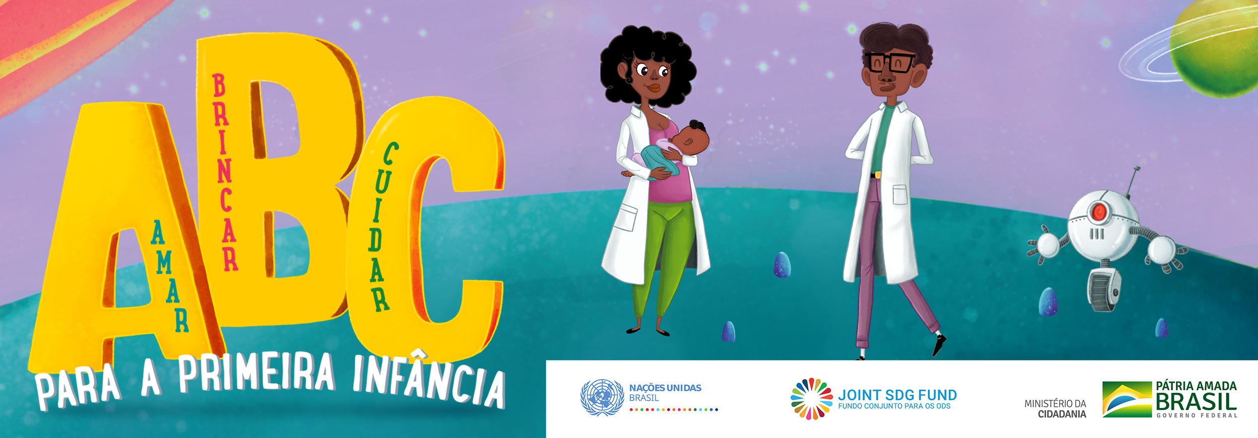 Lançamento da Campanha Amar, Brincar e Cuidar - ABC para a Primeira ...