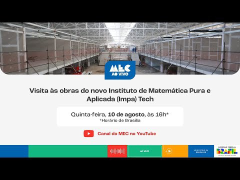 #MECAoVivo | Visita às obras do novo Instituto de Matemática Pura e ...