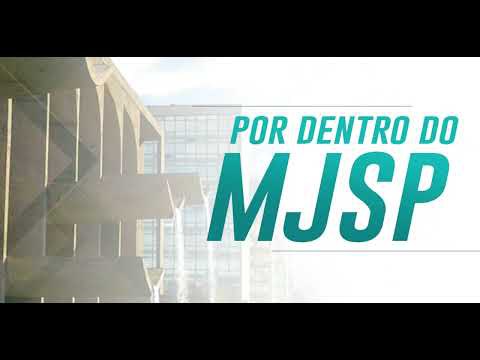 Vem aí: Por dentro do MJSP — Ministério da Justiça e Segurança Pública