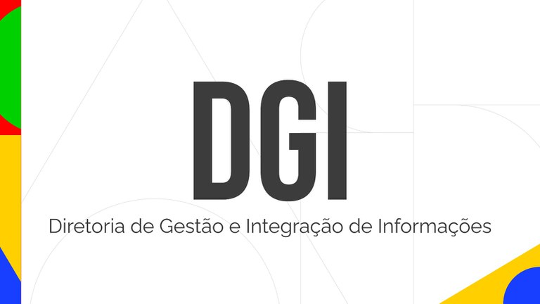 banner DGI — Ministério da Justiça e Segurança Pública