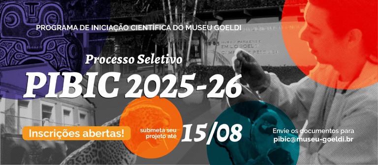Edital PIBIC 2025-2026 — Museu Paraense Emílio Goeldi