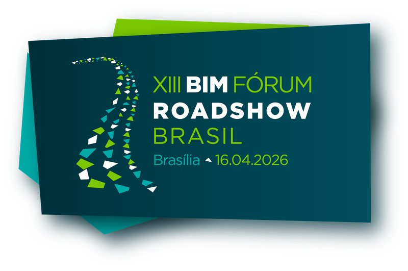 BIM Fórum Roadshow Brasil – etapa Brasília será realizado no dia 16 de ...