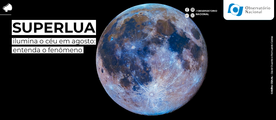Superlua ilumina o céu em agosto: entenda o fenômeno — Observatório ...
