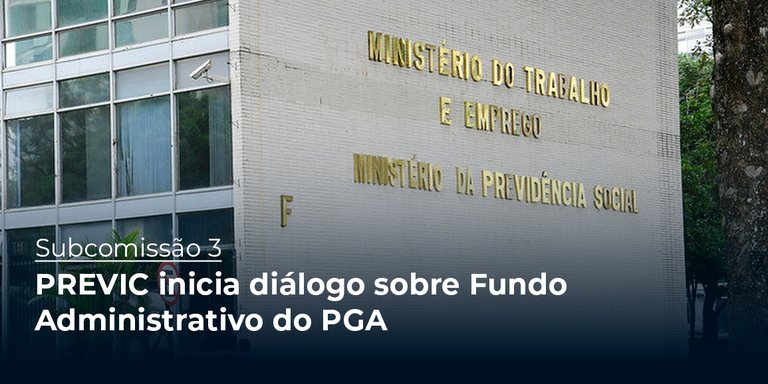 PREVIC inicia diálogo sobre Fundo Administrativo do PGA — PREVIC ...