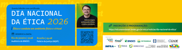 Dia Nacional da Ética 2026 - Ética e Conduta em Ambiente Físico e Virtual