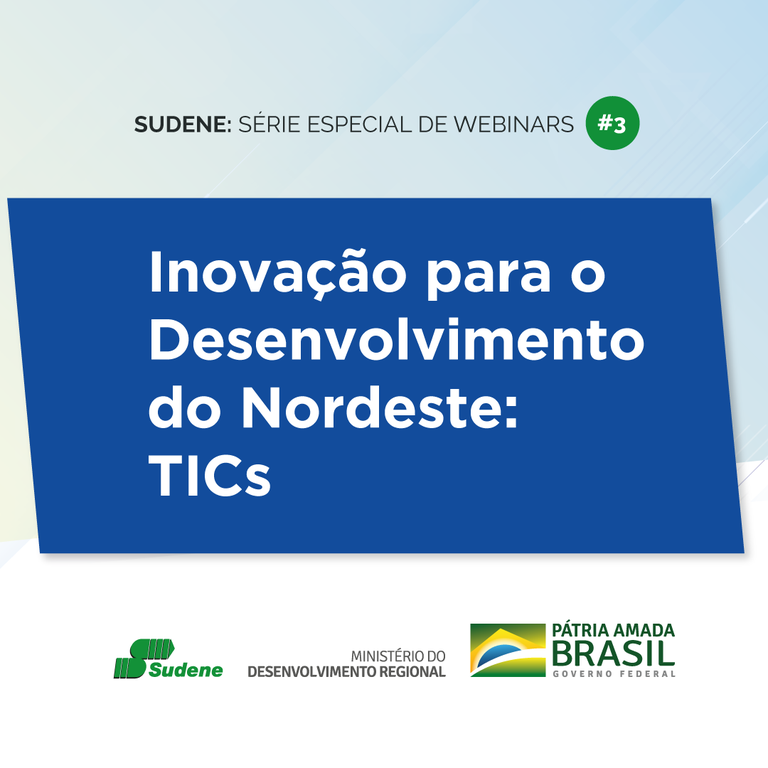 Inovação para o Desenvolvimento do Nordeste: TIC — Superintendência do ...