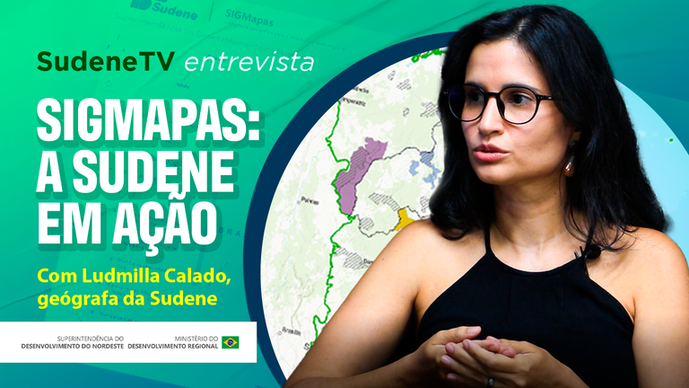 Tudo sobre o SIGMAPAS: a mais nova INOVAÇÃO da SUDENE ...